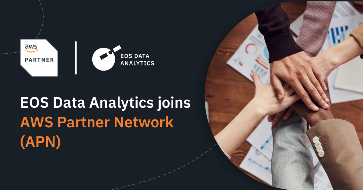 EOS Data Analytics Has Joined AWS Partner Network EOS Data Analytics Has Joined AWS Partner Network