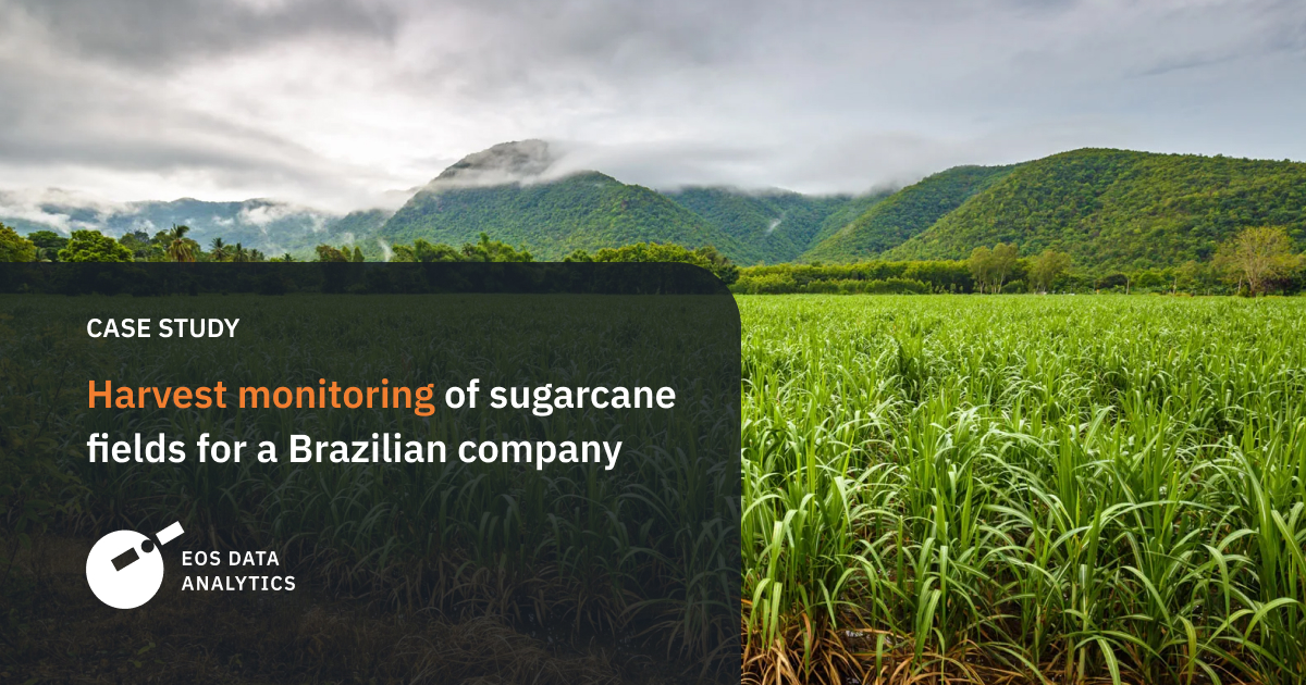 Harvest Monitoring Of Sugarcane Fields For A Brazilian Company