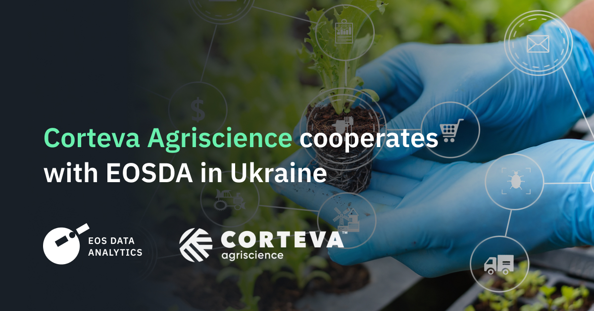 Cooperation Of EOSDA And Corteva Agriscience In Ukraine