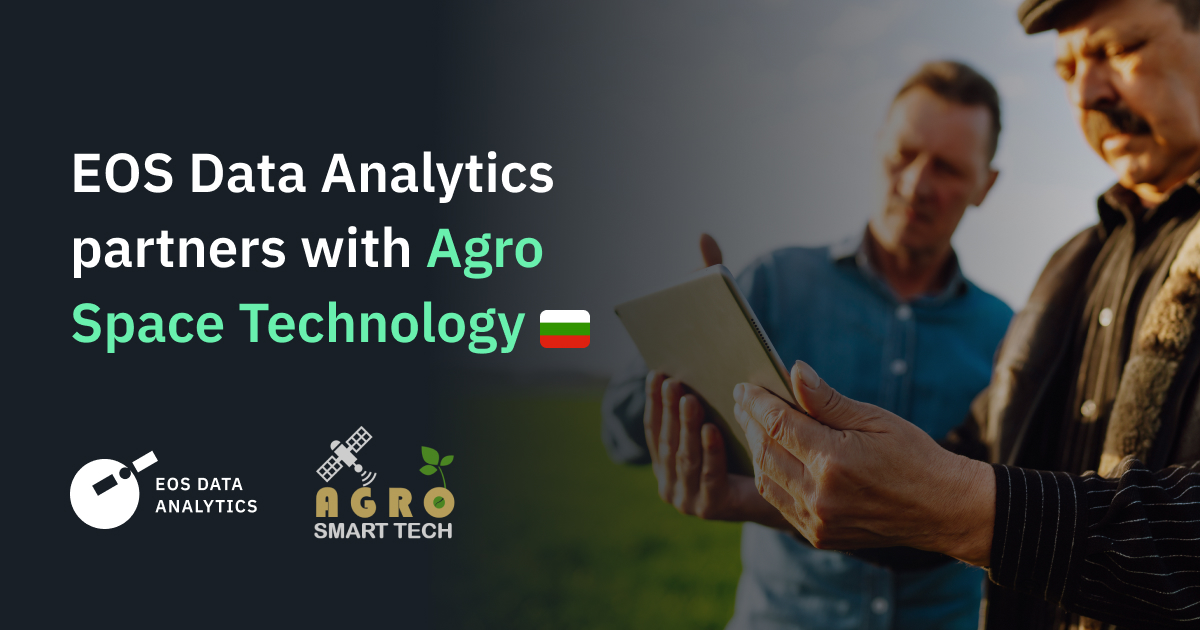 EOSDA Has Announced Partnership With Agro Space Technology