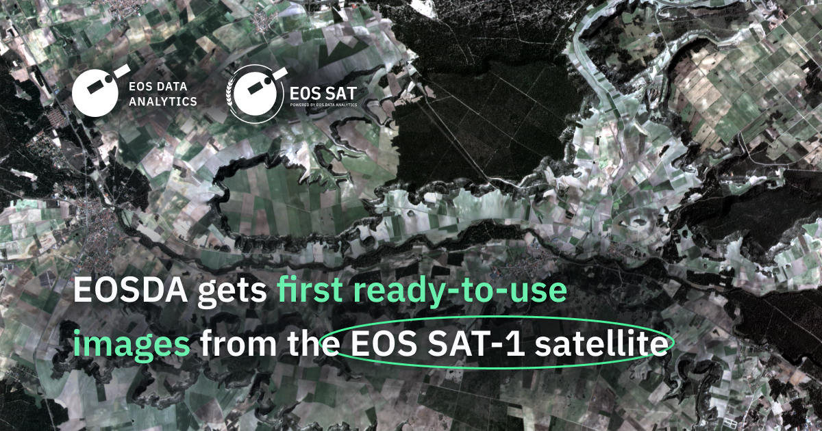 EOSDA Processes First Images From The EOS SAT-1 Satellite