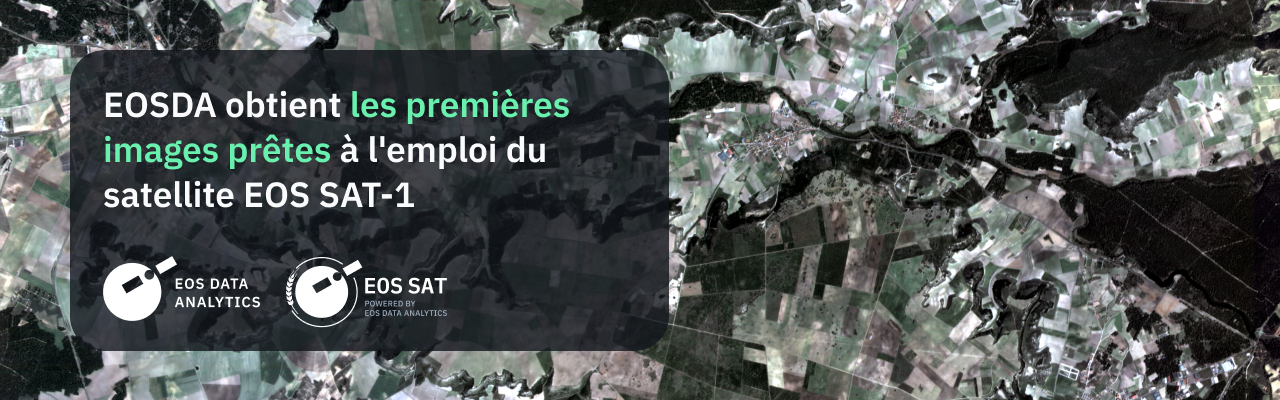 Blog EOSDA : Découvrez comment on utilise les technologies satellitaires