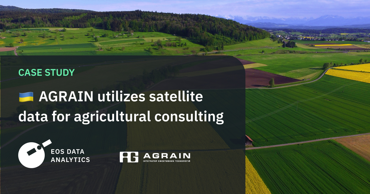 AGRAIN Utilizes Satellite Data For Agricultural Consulting