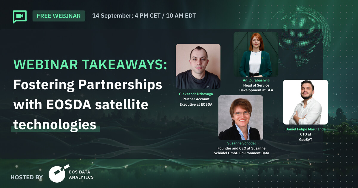 Fostering Partnerships With EOSDA: Post-Webinar Notes