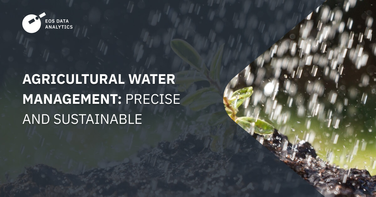 Agricultural Water Management: Smart Methods & Technologies