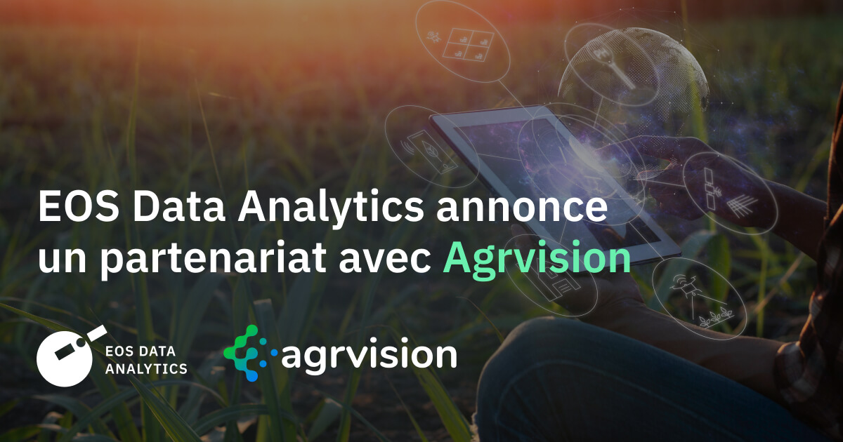 EOS Data Analytics annonce un partenariat avec Agrvision