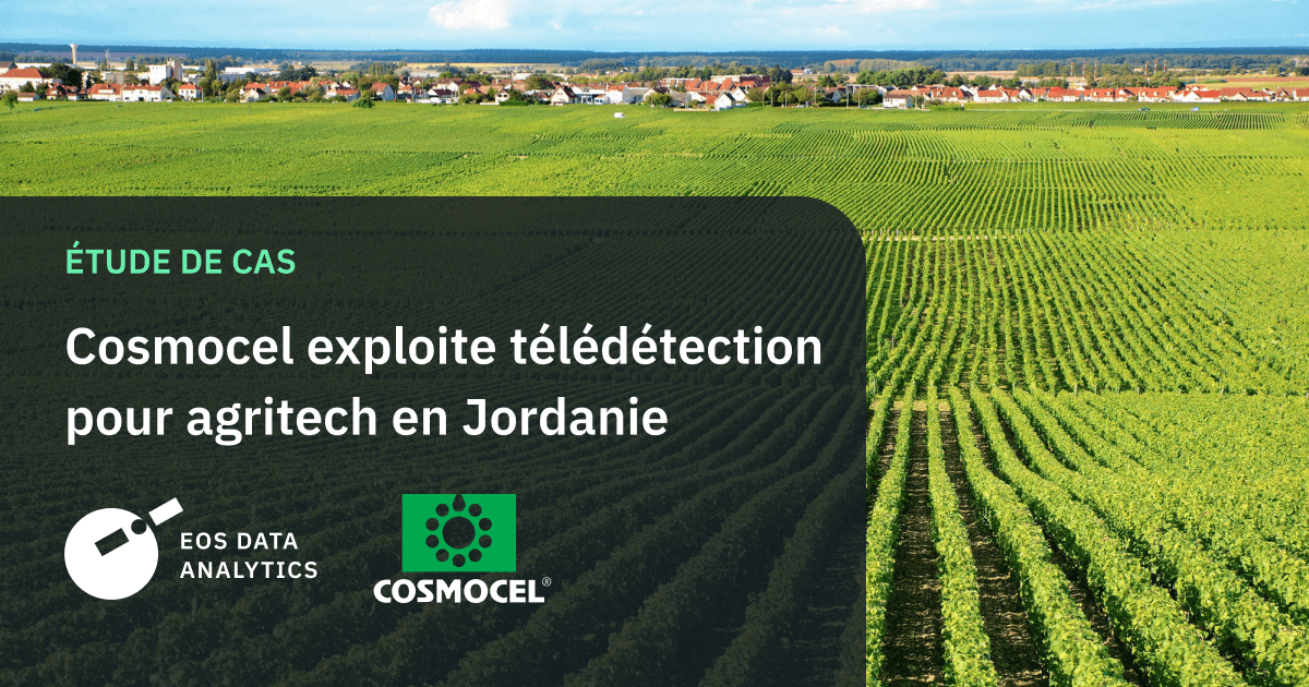 Cosmocel exploite télédétection pour agritech en Jordanie