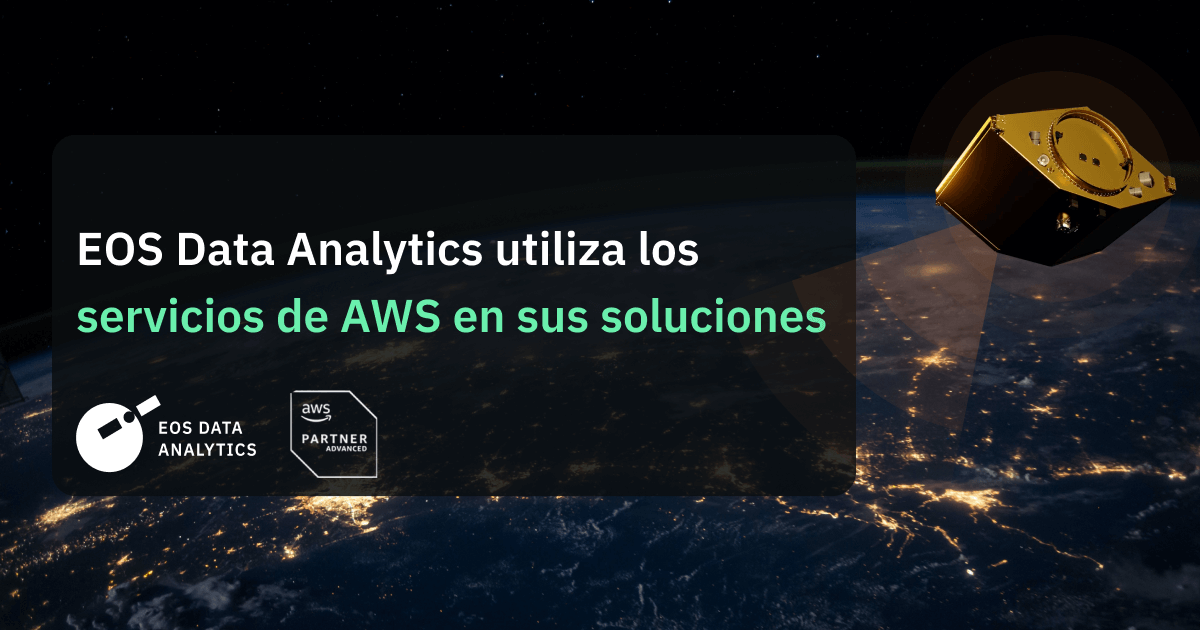 EOS Data Analytics Utiliza Los Servicios De AWS En Sus Soluciones