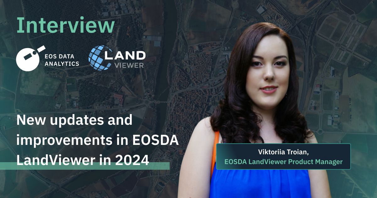 New Updates And Improvements In EOSDA LandViewer In 2024