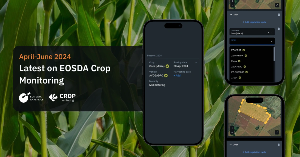 VRA Maps, Crop Varieties & More: New In EOSDA Crop Monitoring