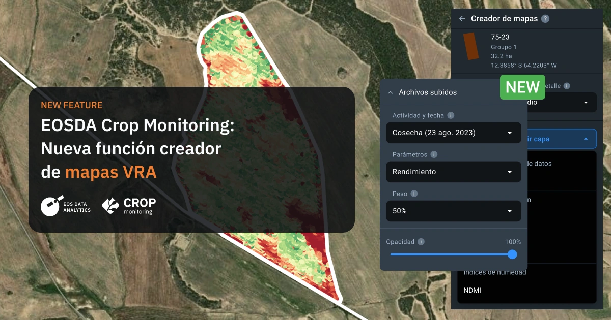 EOSDA Crop Monitoring: Nueva Función Creador De Mapas VRA