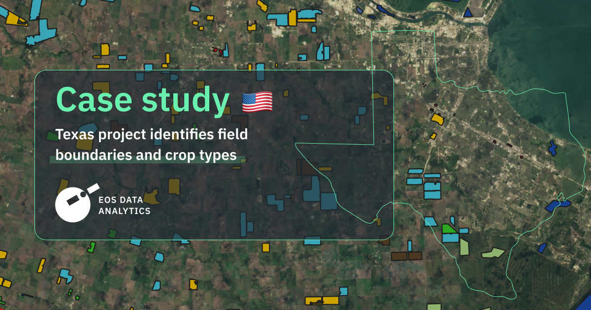 Texas Project Identifies Field Boundaries And Crop Types